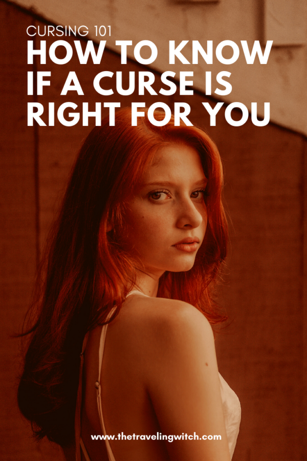 Cursing 101: How To Know If A Curse Is Right For You - The Occult Witch