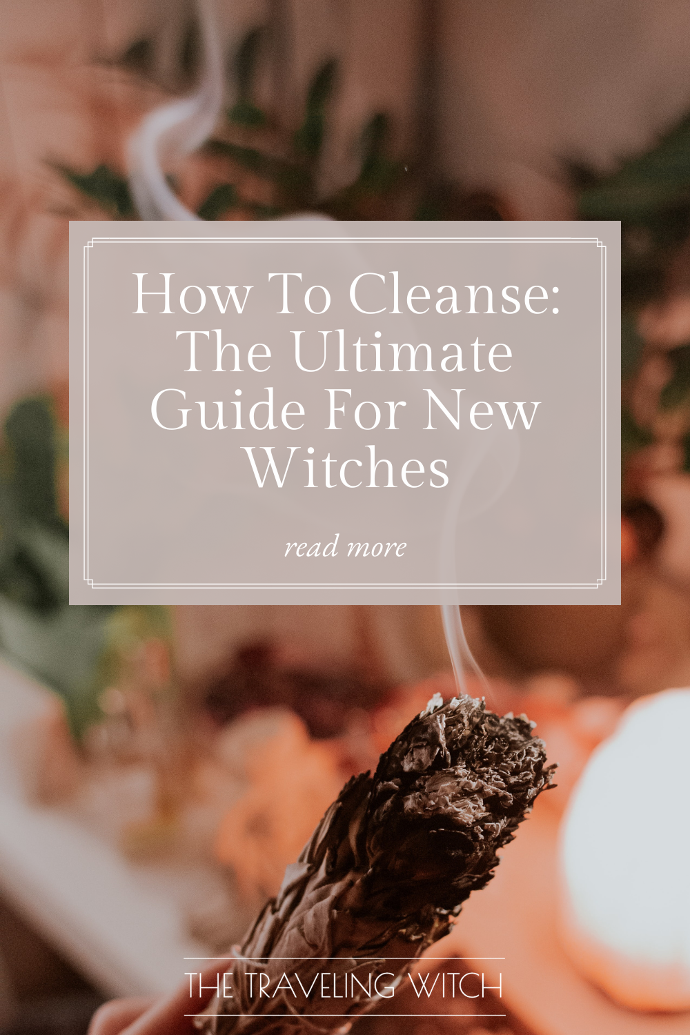 How To Cleanse: The Ultimate Guide For New Witches - The Occult Witch
