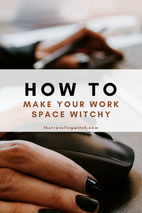 How To Easily Make Your Work Space Witchy Today - The Occult Witch