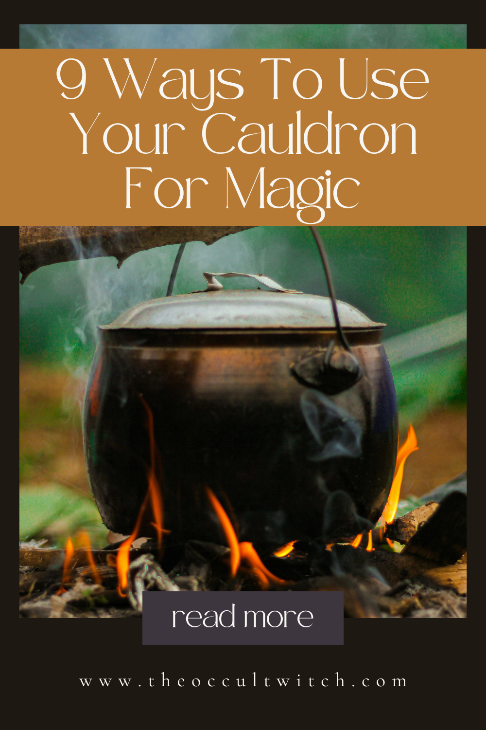 9 Ways To Use Your Cauldron For Magic & Witchcraft - The Occult Witch