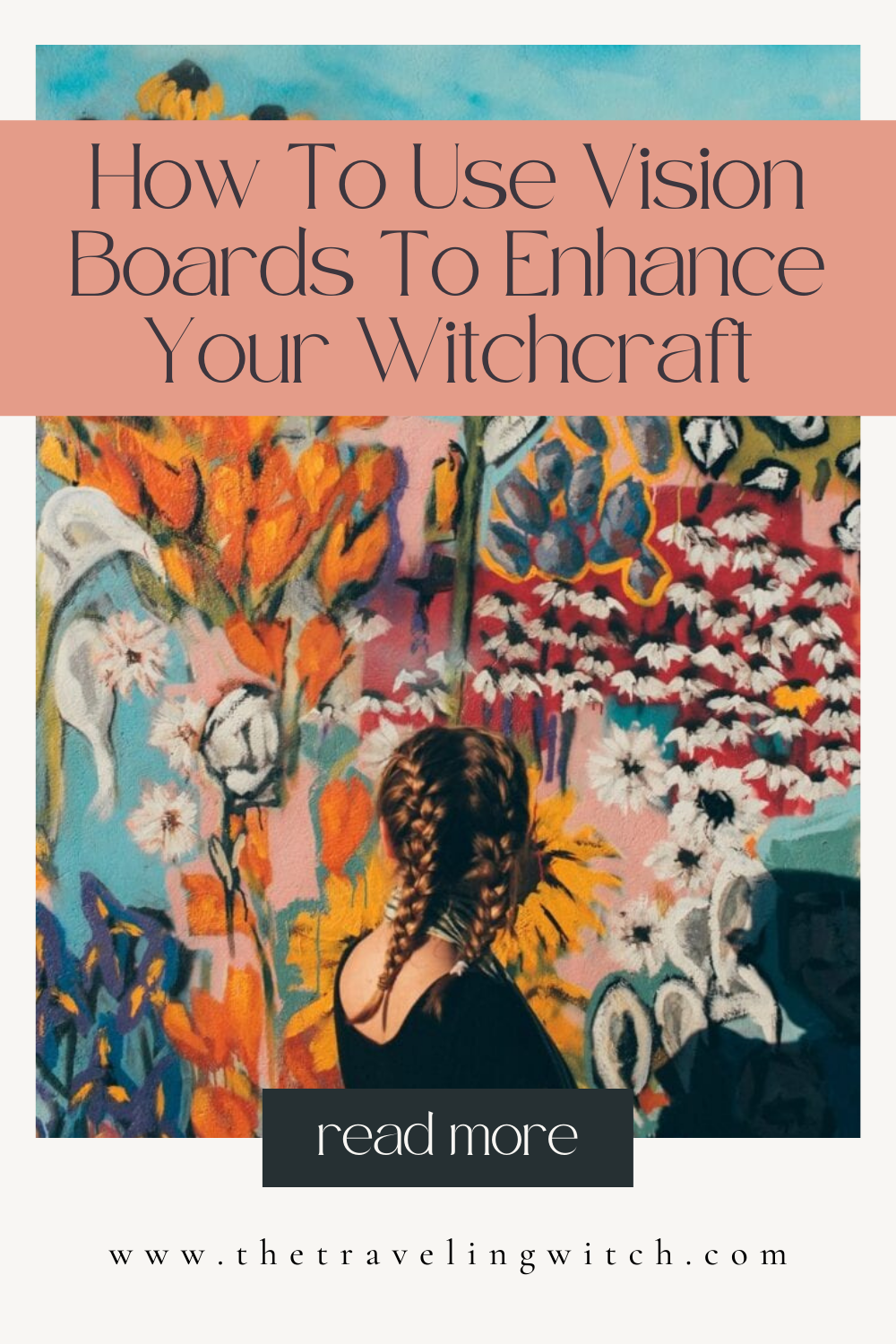 How To Use Vision Boards To Enhance Your Witchcraft - The Occult Witch
