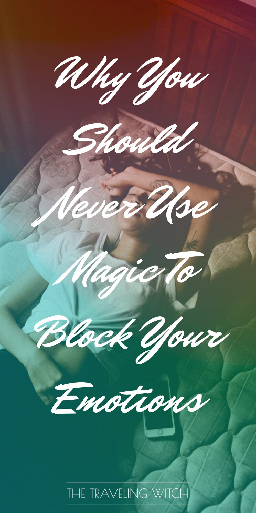 Why You Should Never Use Magic To Block Your Emotions - The Occult Witch
