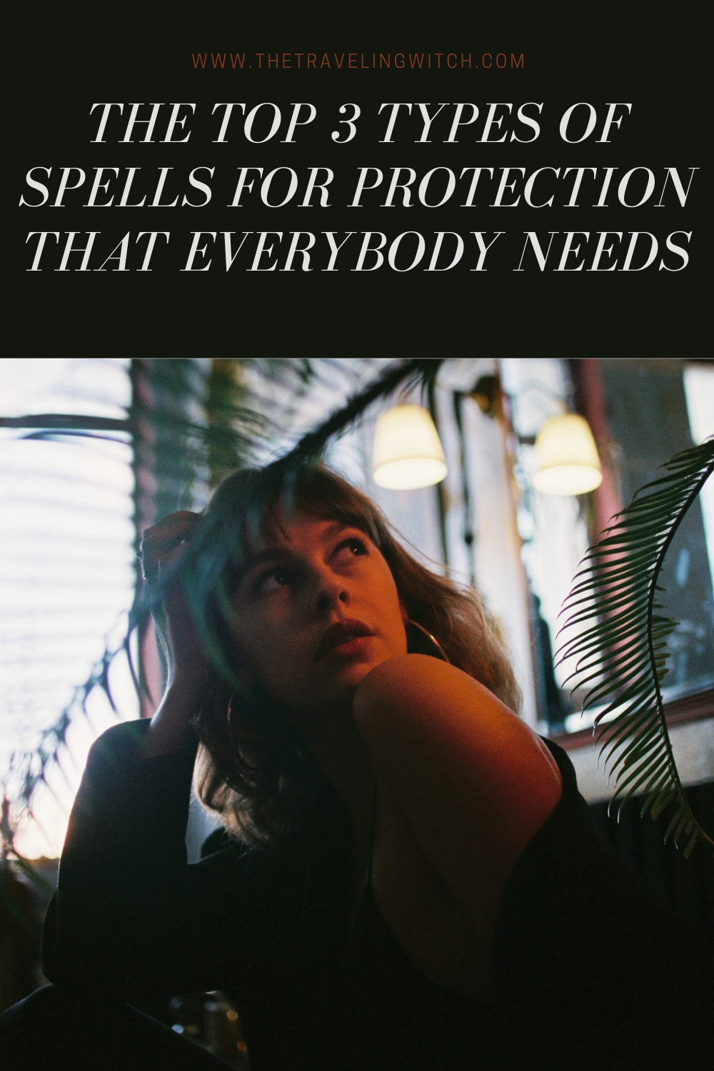 The Top 3 Types Of Defensive Spells For Protection - The Occult Witch