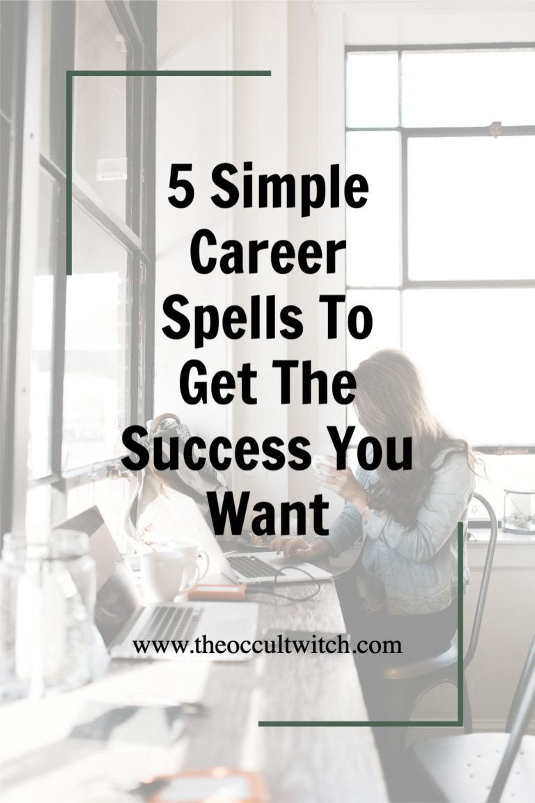 5 Simple Career Spells To Get The Success You Want - The Occult Witch