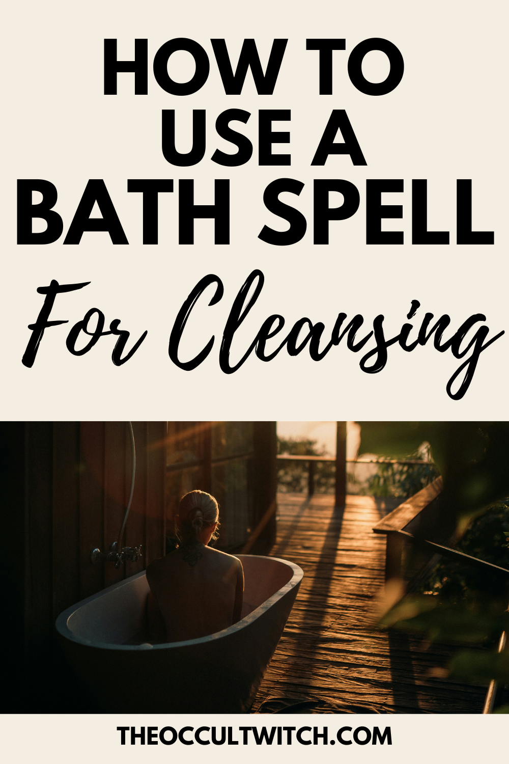 How To Use A Bath Spell For Cleansing & Healing - The Occult Witch