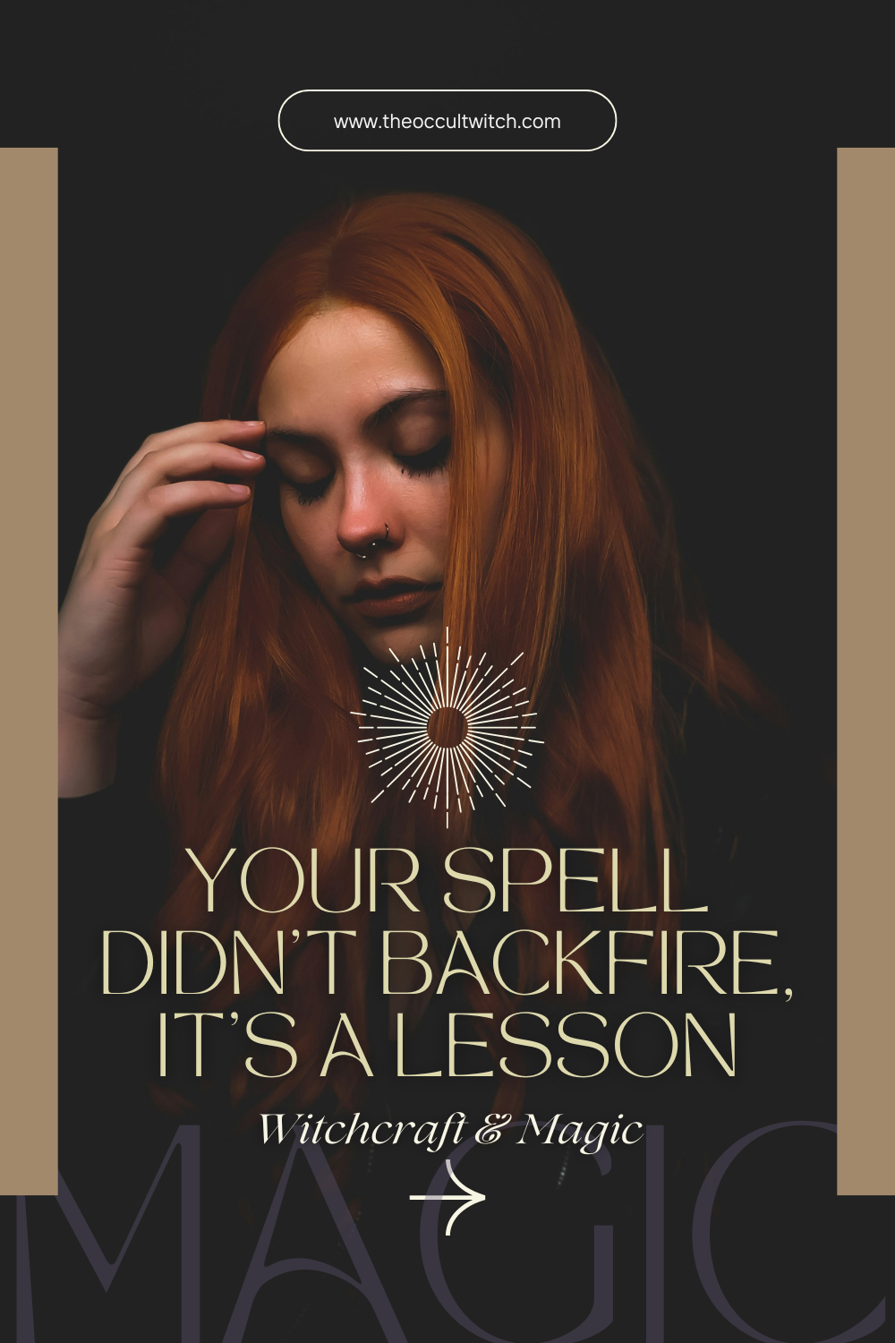 Your Spell Didn't Backfire, It's A Lesson - The Occult Witch